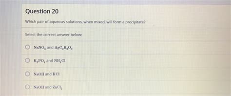 Solved Question 20 Which Pair Of Aqueous Solutions When Chegg