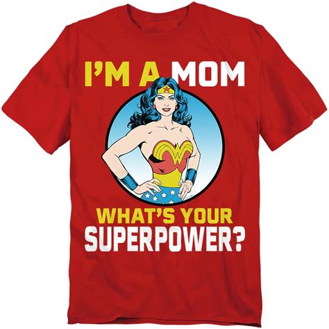 Jla Wonder Woman T Shirt Mothers Day Whats Your Superpower Unisex