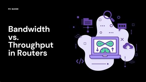 bandwidth vs throughput in routers explained pc guide