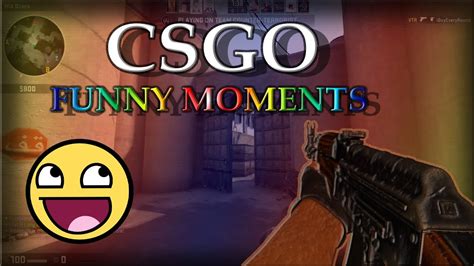 Csgo Funny Moments Clutch Af Youtube