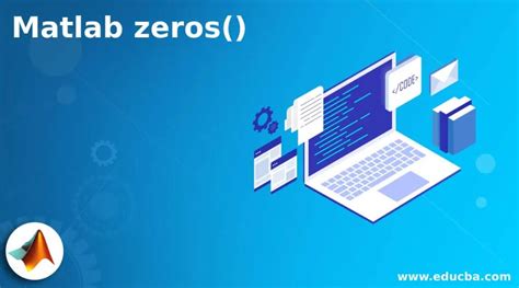 Matlab Zeros Complete Guide To The Matlab Zeros