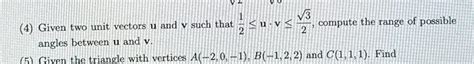 Solved Given Two Unit Vectors U And V Such That Chegg Com