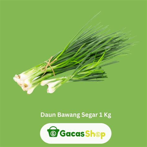 Daun Bawang Segar 1kg Gacasshop
