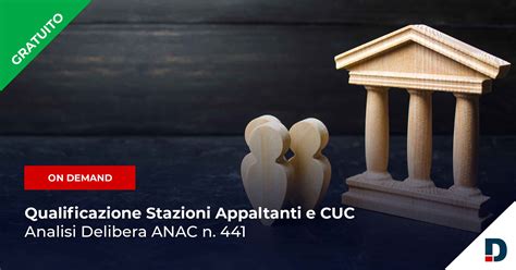 Qualificazione Stazioni Appaltanti E CUC Analisi Delibera ANAC N Webinar DigitalPA