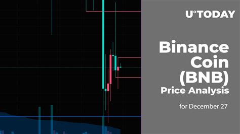 Binance Coin Bnb Price Analysis For December 27 Utoday