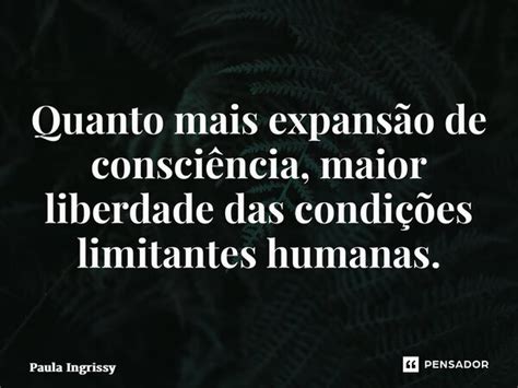 ⁠quanto Mais Expansão De Paula Ingrissy Pensador