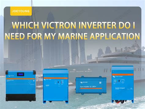 Which Victron Inverter Do I Need Marine Joeyoung