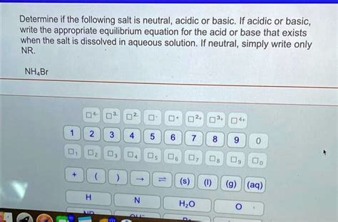 SOLVED Determine If The Following Salt Is Neutral Acidic Or Basic If