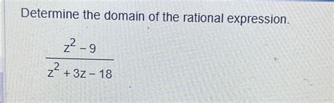 solved determine the domain of the rational