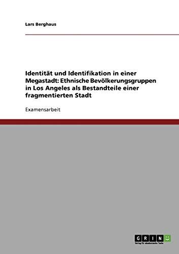 Identit T Und Identifikation In Einer Megastadt Ethnische Bev