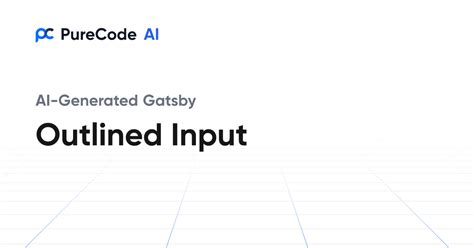 build great gatsby outlined input components faster using ai tools