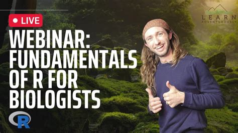 Fundamentals Of R For Biologists Live Replay Load Clean And