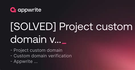 [solved] project custom domain verification on appwrite cloud