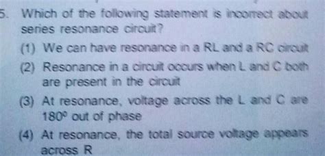 [answered] 5 which of the following statement is incorrect about series