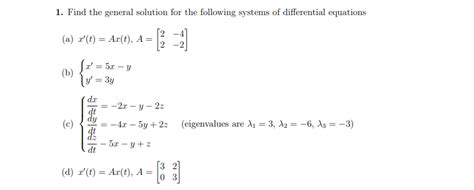 Solved Find The General Solution For The Following Chegg