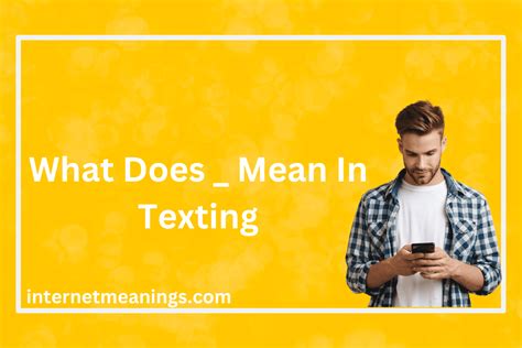 What Does Mean In Texting