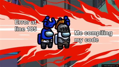 That Odd Syntax Error Line 185 The Coding Love Programmer Humor S Memes Jokes