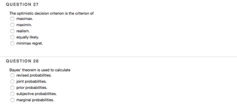 Solved Question 27 The Optimistic Decision Criterion Is The
