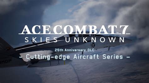 Cutting Edge Aircraft Series Despega Hoy En Ace Combat Skies Unknown