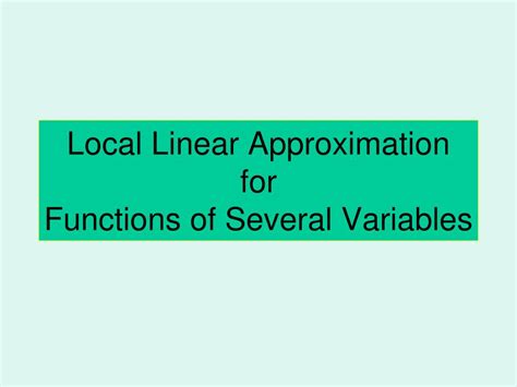 Ppt Local Linear Approximation For Functions Of Several Variables