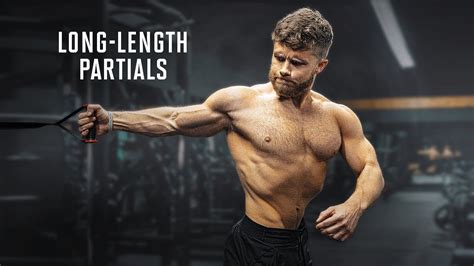 Why You Must Do Long Length Partials For Maximum Muscle Growth Ft Dr