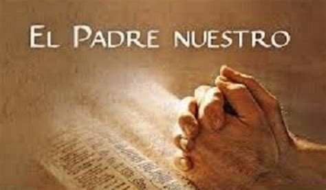 El Padre Nuestro O Padrenuestro Mateo 6 9 13 Y Lucas 11 1 4