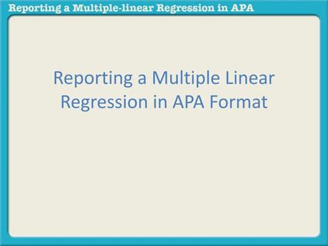 Reporting A Multiple Linear Regression In Apa Pptx