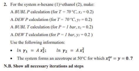 solved 2 for the system n hexane 1 ethanol 2 make a