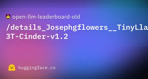 Open Llm Leaderboard Old Details Josephgflowers TinyLlama 3T Cinder V1