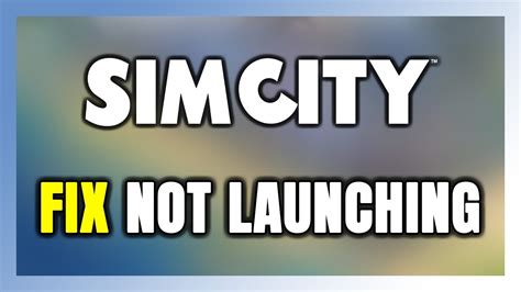 How To Fix Simcity Not Launchingwont Launch Youtube