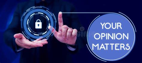 Text Sign Showing Your Opinion Matters Business Idea To Have Your Say