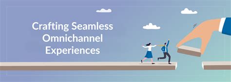Top 8 Tips For A Unified Omnichannel Experience For Your Customers