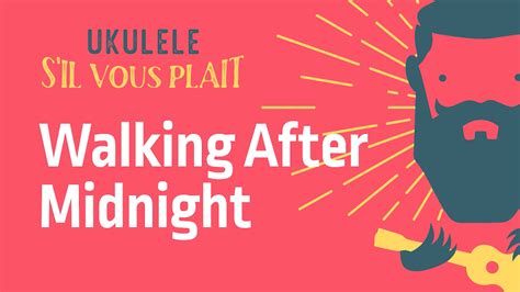 Walkin After Midnight Patsy Cline Rukulele