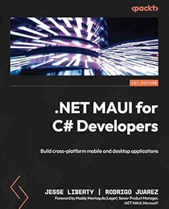 NET MAUI For C Developers Build Cross Platform Mobile And Desktop Applications English