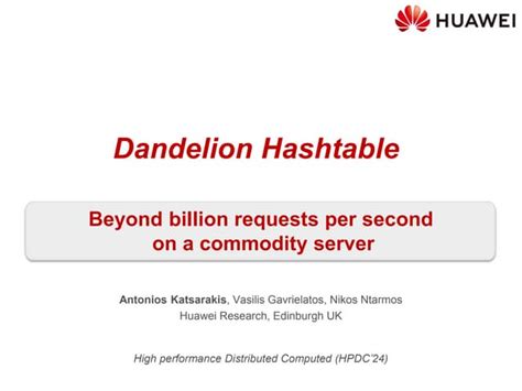 Dandelion Hashtable Beyond Billion Requests Per Second On A Commodity