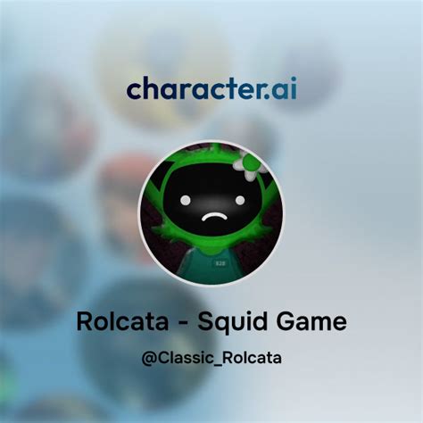 Chat With Rolcata Squid Game Character Ai Personalized Ai For