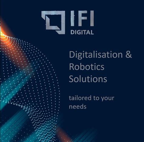 Ifi Digital Digitisation And Robotics Solutions Tailored To Your Needs
