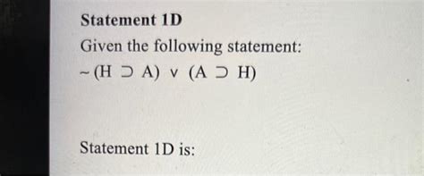Solved Statement 1d Given The Following Statement