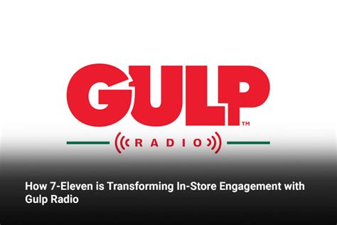 Loyalty360 How 7 Eleven Is Transforming In Store Engagement With Gulp