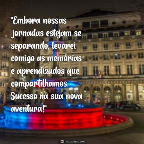 Mensagens De Despedida Para Colegas De Trabalho Como Dizer Adeus De Forma Especial Frases Do Bem
