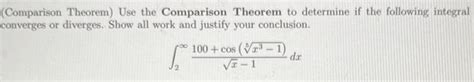 Solved Comparison Theorem Use The Comparison Theorem To