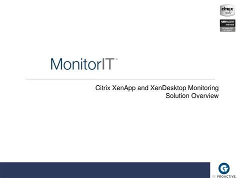 Ppt Citrix Xenapp And Xendesktop Monitoring Solution Overview Powerpoint Presentation Id 1645752