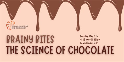 Brainy Bites The Science Of Chocolate Center On Science And Technology