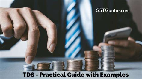 Tax Deducted Source Tds Practical Guide With Examples Gst Guntur