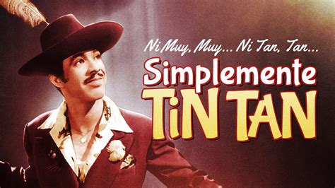 Ni Muy Muy Ni Tan Tan Simplemente Tin Tan Runtime