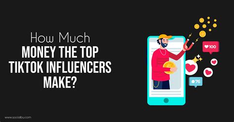 How Much Money The Top Tiktok Influencers Make