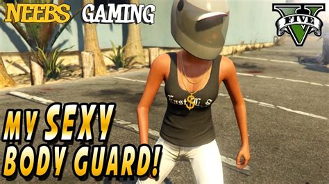 Gta 5 My Sexy Bodyguard Bodyguards Mod