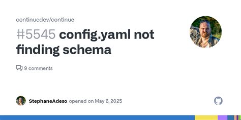 Configyaml Not Finding Schema · Issue 5545 · Continuedevcontinue · Github