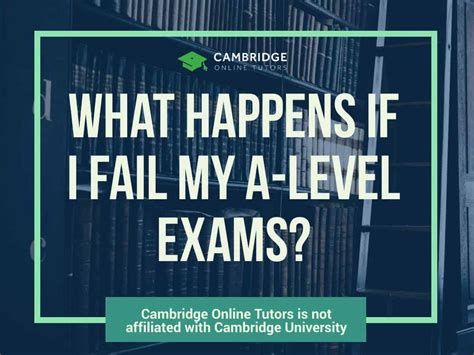 What Happens If I Fail My A Level Exams Cambridge Online Tutors
