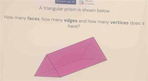 Solved Calculator Bookwork Code 4C Not Allowed A Triangular Prism Is